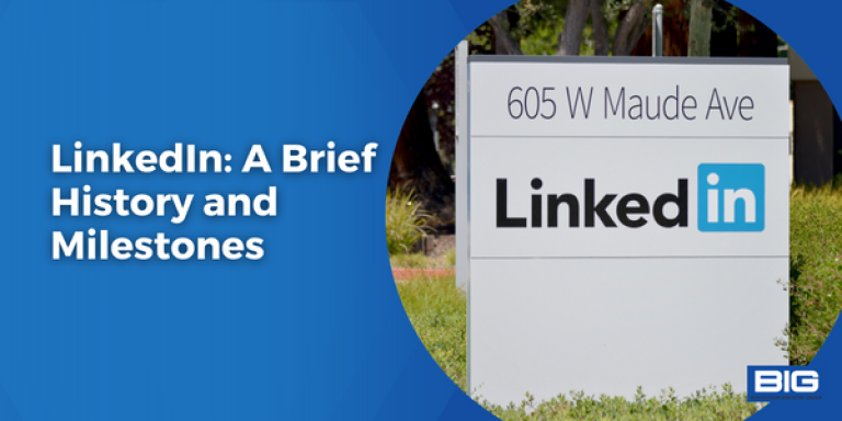 LinkedIn: A Brief History and Milestones