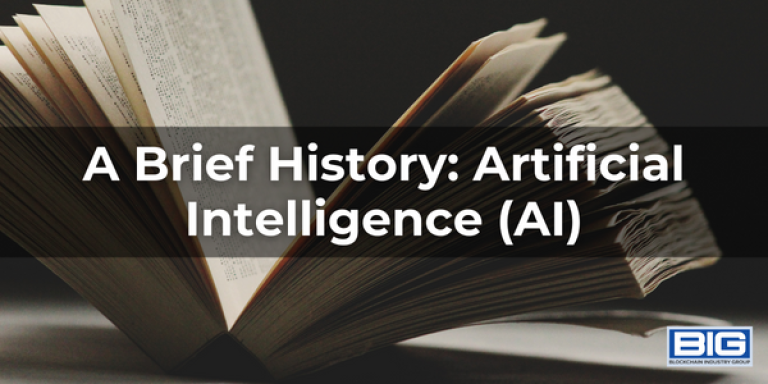 A Brief History: Artificial Intelligence (AI)