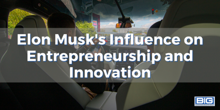 Elon Musk's Influence on Entrepreneurship and Innovation - Blockchain ...