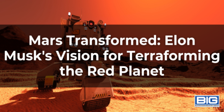 Mars Transformed: Elon Musk's Vision for Terraforming the Red Planet