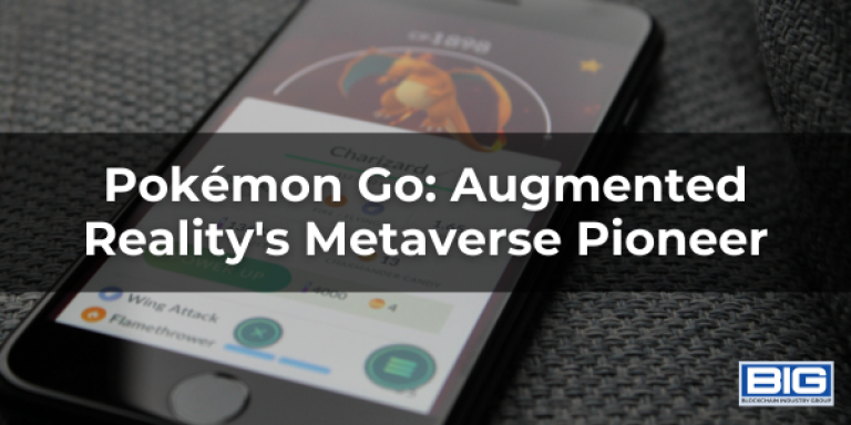 Pokémon Go: Augmented Reality's Metaverse Pioneer