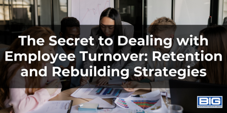 The Secret to Dealing with Employee Turnover: Retention and Rebuilding ...